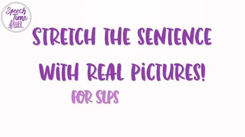 Stretch-A-Sentence Worksheets Using Real Photos by Speech Time Fun