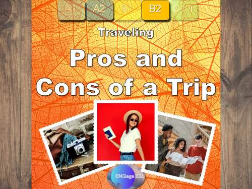 Pros and Cons of a Trip / Communicative ESL Travel Lesson for B2 Level ...