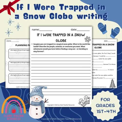 If I Were Trapped in a Snow Globe – Winter Writing Activity for 1st-4th ...