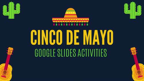 Cinco De Mayo Activities for Google Slides by Standards in Elementary