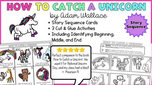 HOW TO CATCH A UNICORN Story Sequencing with Pictures | Retelling ...