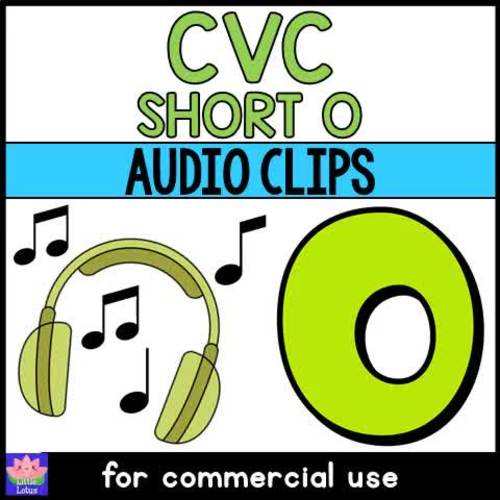 Audio Clips : CVC SHORT O by Little Lotus | TPT