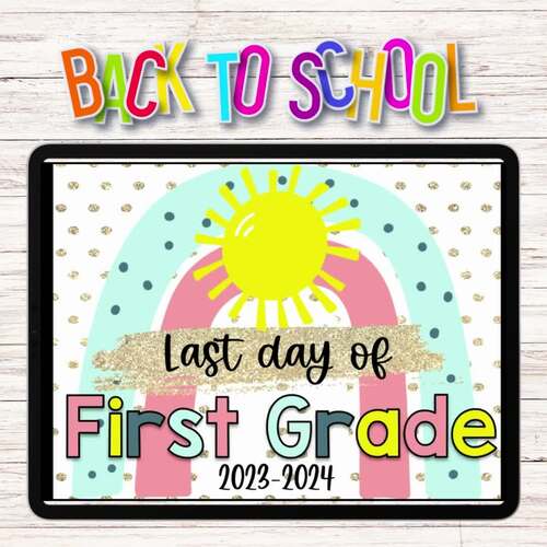 Back to school first day and last day signs Rainbow themed | TPT