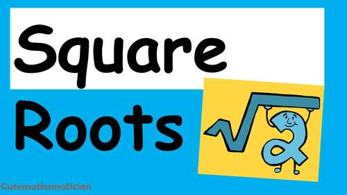 Square Roots Powerpoint Presentation (PPT)/Lesson/32 Slides | TPT