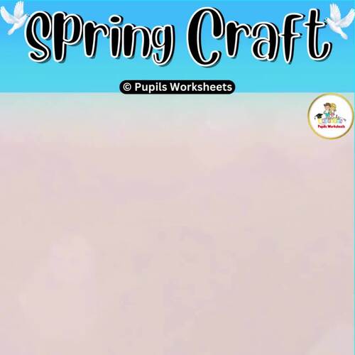 Spring Paper Craft Templates For Kids - Printable End of the Year Craft ...