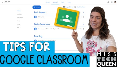 Google Classroom Tips Distance Learning by Miss Tech Queen STEM