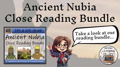 Ancient Nubia Close Reading Comprehension Bundle | 5th Grade & 6th Grade