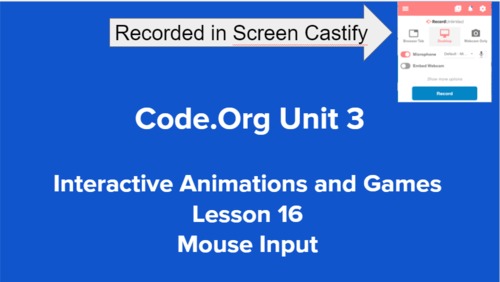 Code.Org Unit 3, Lesson 16 - Screencastify Tutorial by Carol Schmidt
