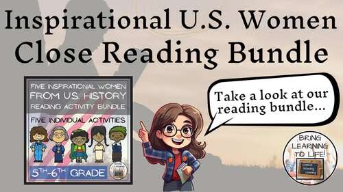 Inspirational U.S. Women Close Reading & Presentation Bundle | 5th-6th ...
