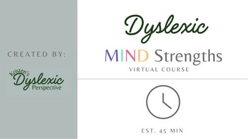 Virtual PD: Dyslexic MIND Strengths by Kristen's Dyslexic Perspective