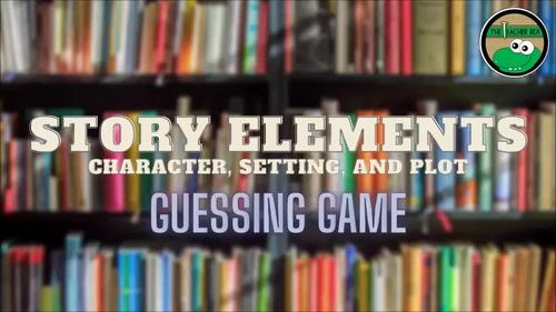 Story Elements (character/setting/plot) -Guessing Game (video ...