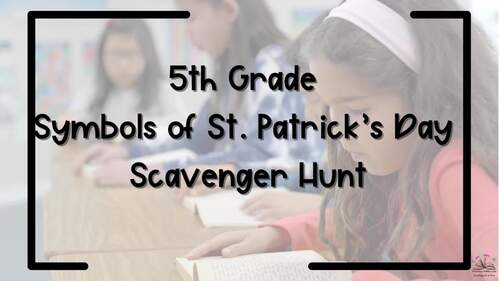 5th Grade Symbols of St. Patrick's Day Nonfiction Reading Scavenger Hunt