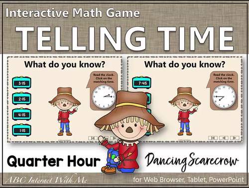 Telling Time to the Quarter Hour Interactive Math Game {Dancing Scarecrow}