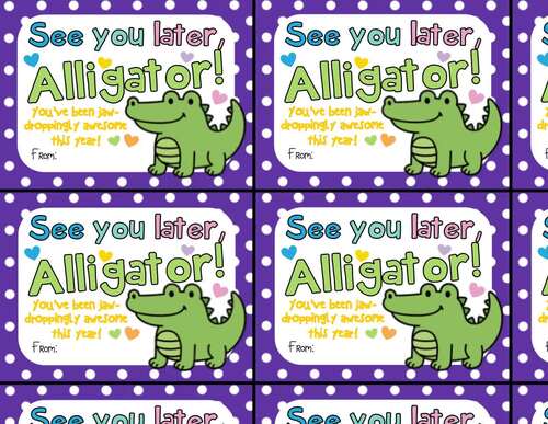 Alligator End of Year Gift Tag- See you later, Alligator! You've been ...