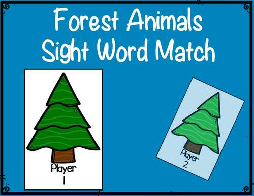Forest Animals Themed Sight Word Match Games by The Teaching Scene by ...