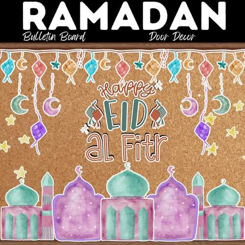 Eid al-Fitr Bulletin Board Kit | Islamic Holiday Classroom Decor