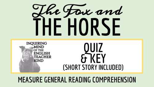 "The Fox and the Horse" by the Brothers Grimm Quiz and Answer Key ...