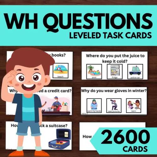 2600 WH Question Task Cards Who What Where When Why How Autism Speech ...