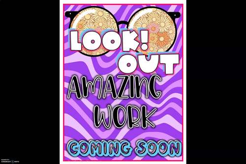 Groovy Smiles Amazing Work Posters Coming Soon Décor | TPT