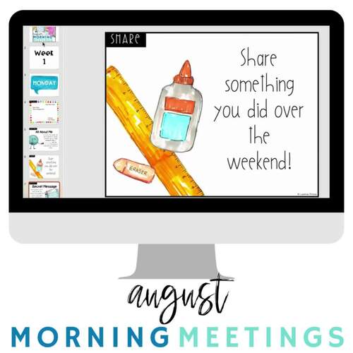 Morning Meeting Slides - August Back to School by Leanne Prince | TPT