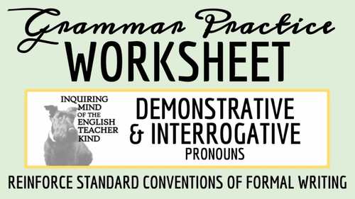 Grammar Practice Worksheet on Demonstrative & Interrogative Pronouns ...