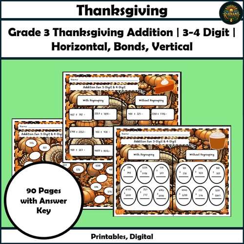 Grade 3 Thanksgiving Addition | 3-4 Digit | Horizontal, Bonds, Vertical