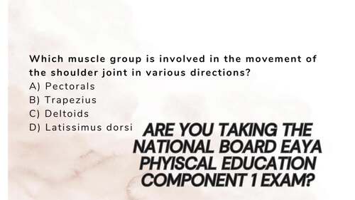 National Board EAYA Physical Education Component 1 Standards Quiz