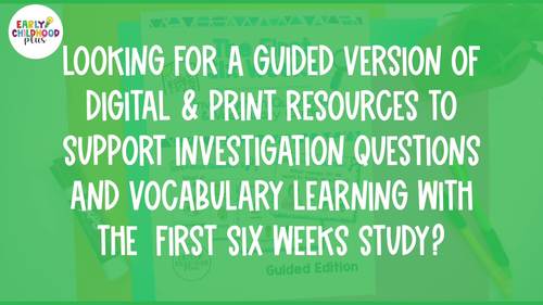The First Six Weeks GUIDED Edition Investigation Questions & Vocabulary
