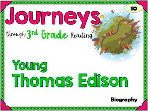 Journeys 3rd Grade Daily Routine Lesson 10 Young Thomas Edison