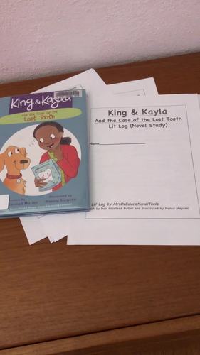 King & Kayla and the Case of the Lost Tooth Lit Log (Novel Study)