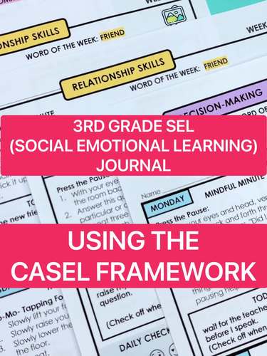 3RD GRADE SOCIAL EMOTIONAL LEARNING JOURNAL WITH CASEL FRAMEWORK SEL