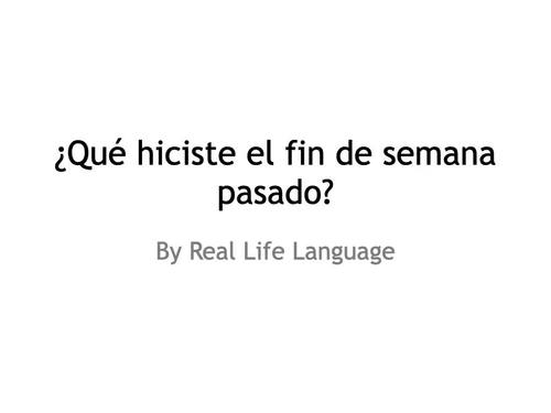 Spanish Preterite Activities: el fin de semana pasado by Real Life Language