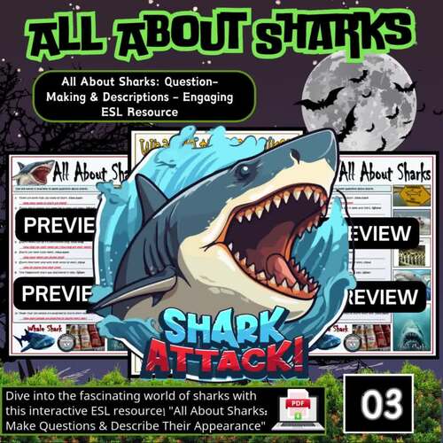 All About Sharks: Question-Making & Descriptions - Engaging ESL Resource