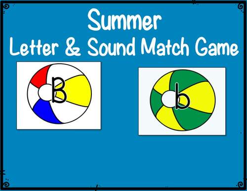 Summer Themed Letter & Sound Match Game by The Teaching Scene by Maureen