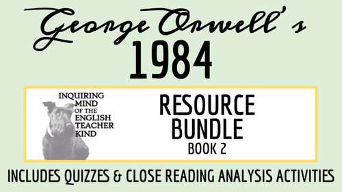 1984 Book 2 Quiz and Close Reading Analysis Worksheet Bundle (Printable)