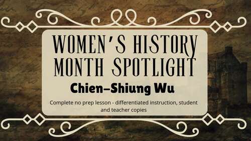 Women’s History STEM | Chien-Shiung Wu | Science Reading & Activities | 4-8