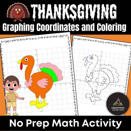 Thanksgiving Math Coordinates Plotting and Coloring Turkey Mystery 4 ...