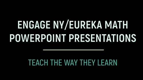 Engage NY Math/Eureka PowerPoint Presentations 4th Grade Module 5 ALL ...