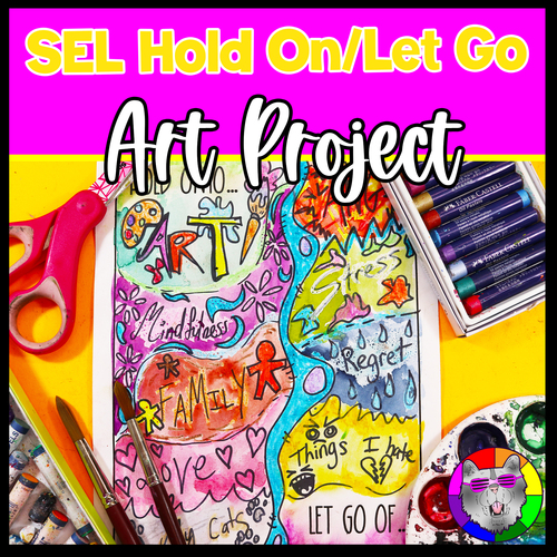 Social Emotional Learning Art Lesson Hold Onto Let Go SEL Activity Art ...