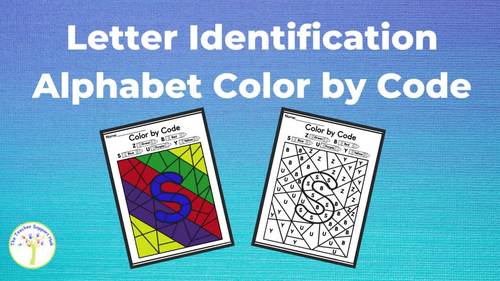 Alphabet Color by Code Letter Identification by The Teacher Support Hub