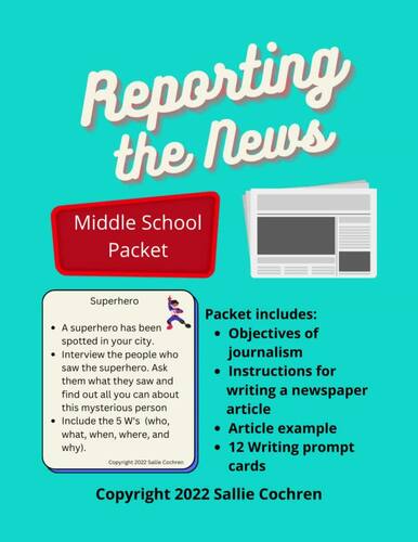 Reporting the News Journalism Writing Resource with Prompts (Middle School)