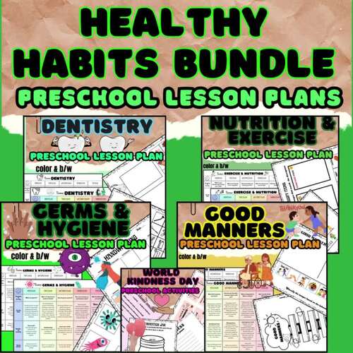 HEALTHY HABITS BUNDLE- NUTRITION, EXERCISE, HYGIENE, DENTISTRY, GOOD ...