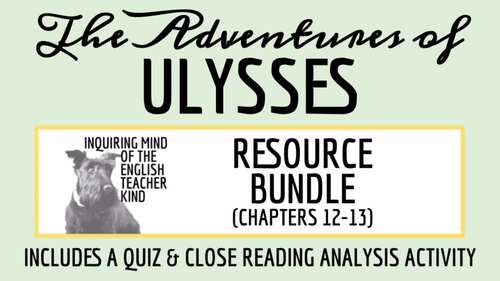 Adventures of Ulysses Quiz and Close Reading Bundle for Google ...