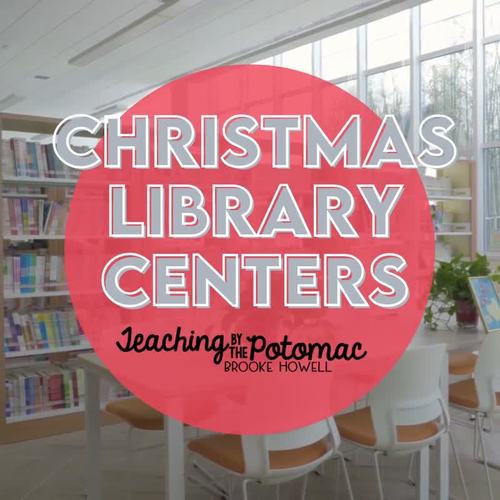 Christmas Holiday Library Centers - Easy Low Prep Library Lessons