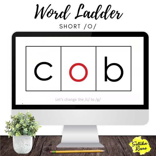 Short o Digital Word Ladder by Sellika Reese | Teachers Pay Teachers