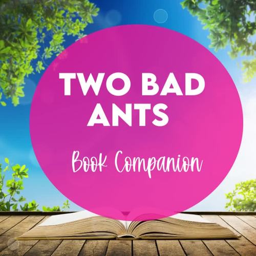 Two Bad Ants Interactive Read Alouds with Comprehension Questions and Craft