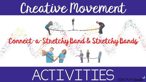 Creative Movement Activities Bundle: Bands, Scarves, Parachutes, Bean Bags