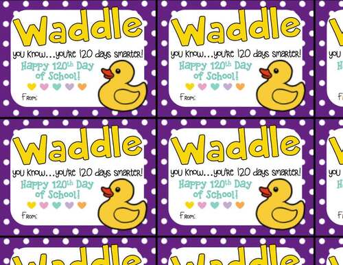 Rubber Duck Fidget Toy 120th Day of School Gift Tag- Waddle you know ...
