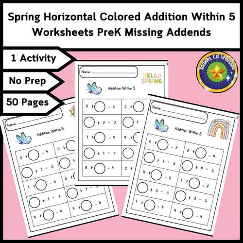 Spring Horizontal Colored Addition Within 5 Worksheets PreK Missing Addends