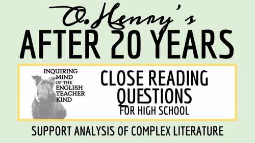 "After Twenty Years" by O. Henry Close Reading Analysis Worksheet ...